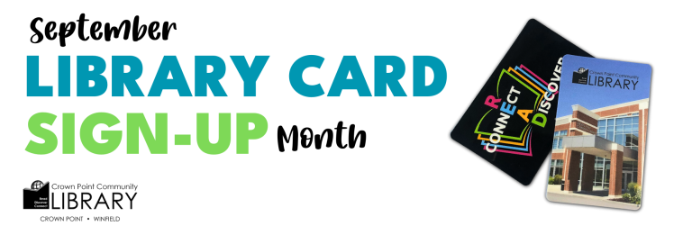 Crown Point Community Library - Get a Library Card
