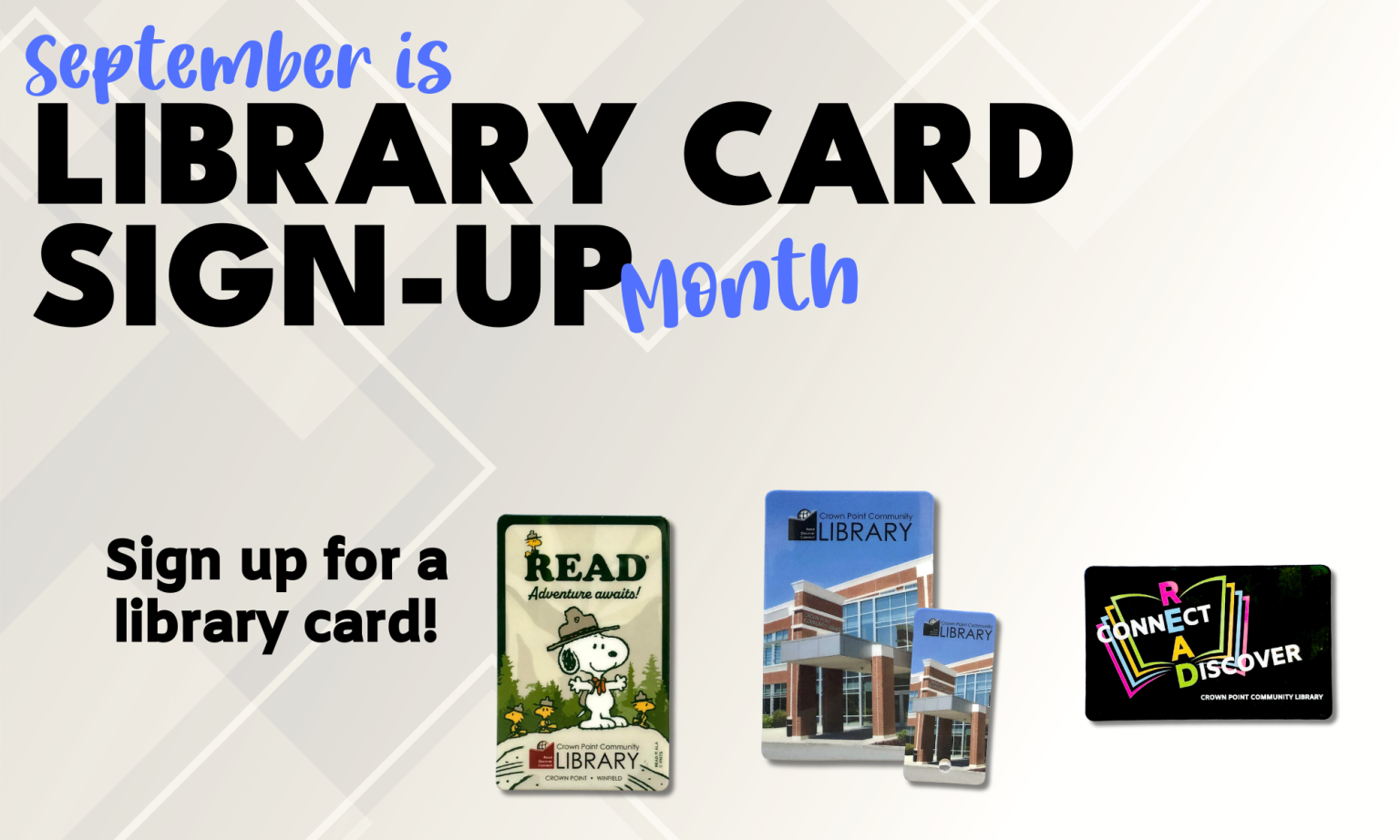 Crown Point Community Library - September is Library Card Sign-Up Month ...